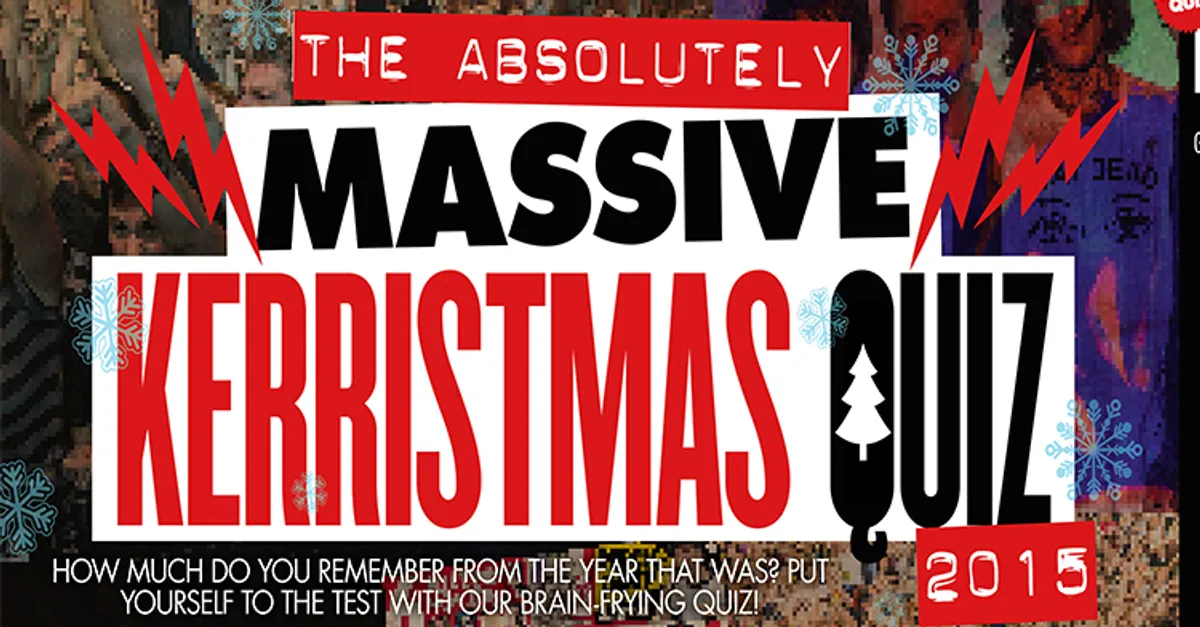 The Absolutely Massive Kerristmas Quiz 2015: The Answers | Kerrang!