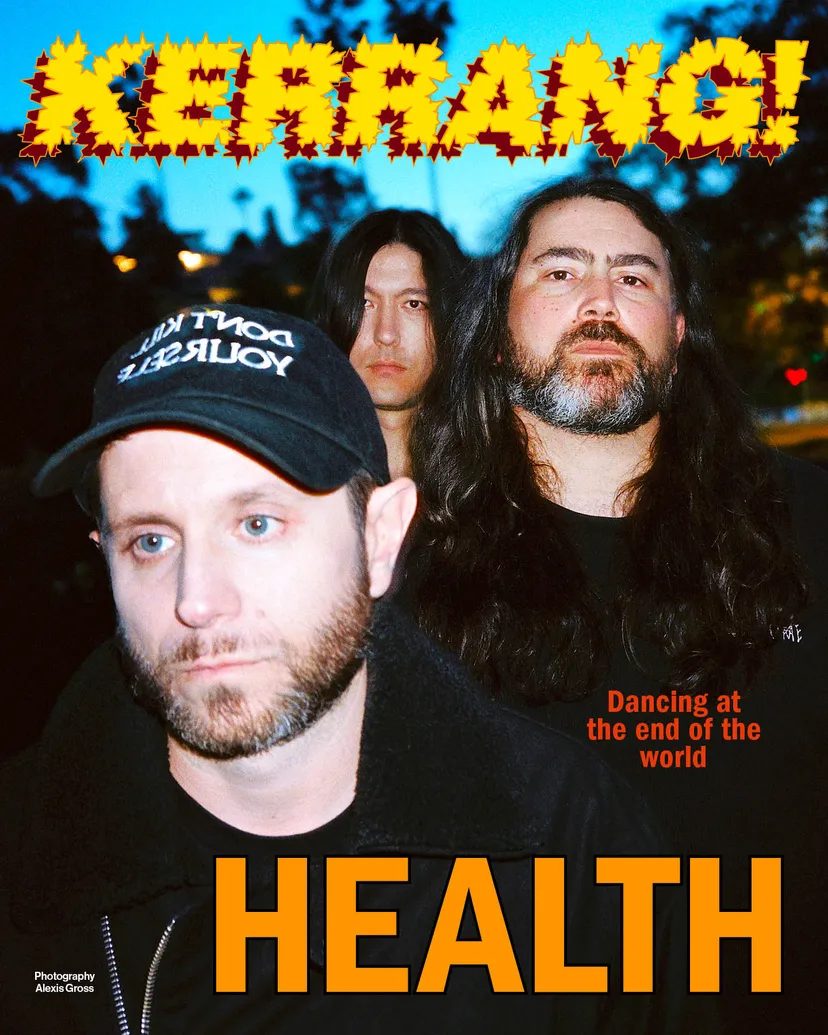 HEALTH: “We always thought we were making music for a… | Kerrang!